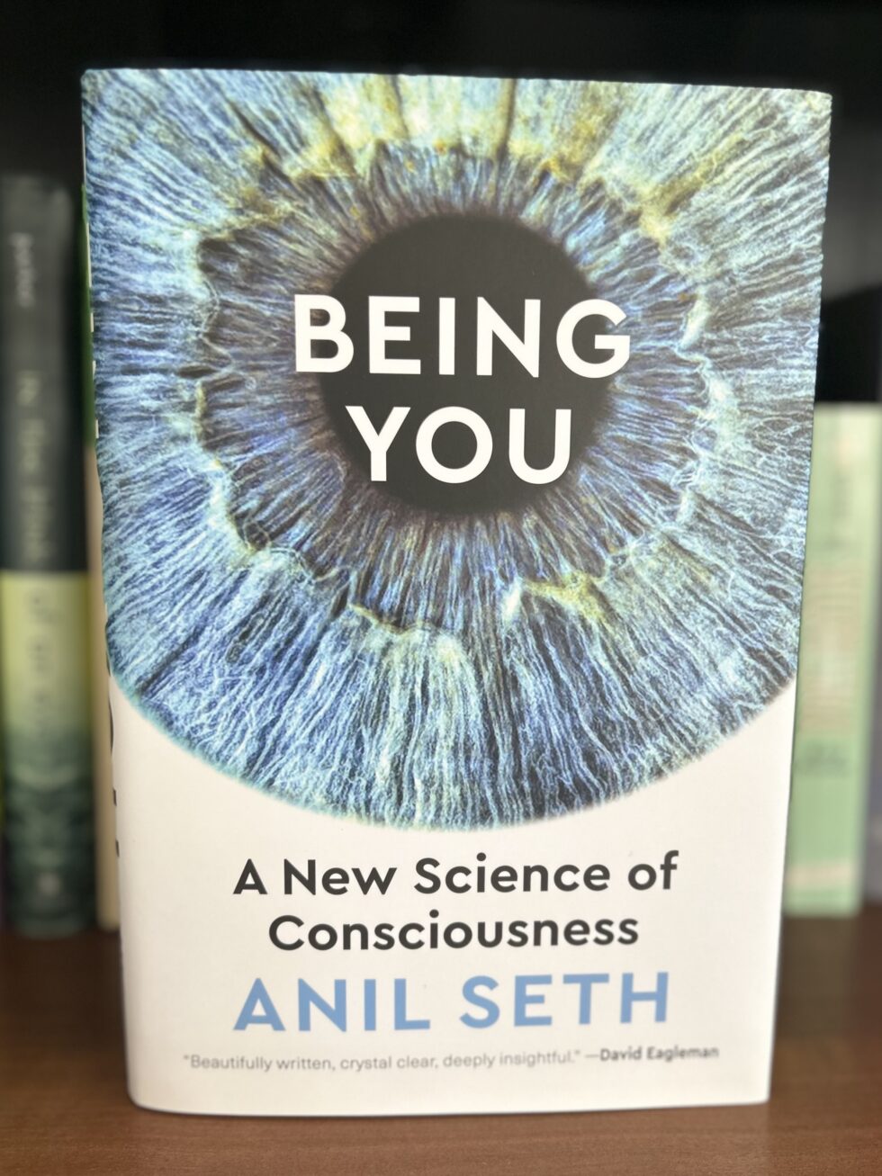 Being You: A New Science of Consciousness - Mind Science